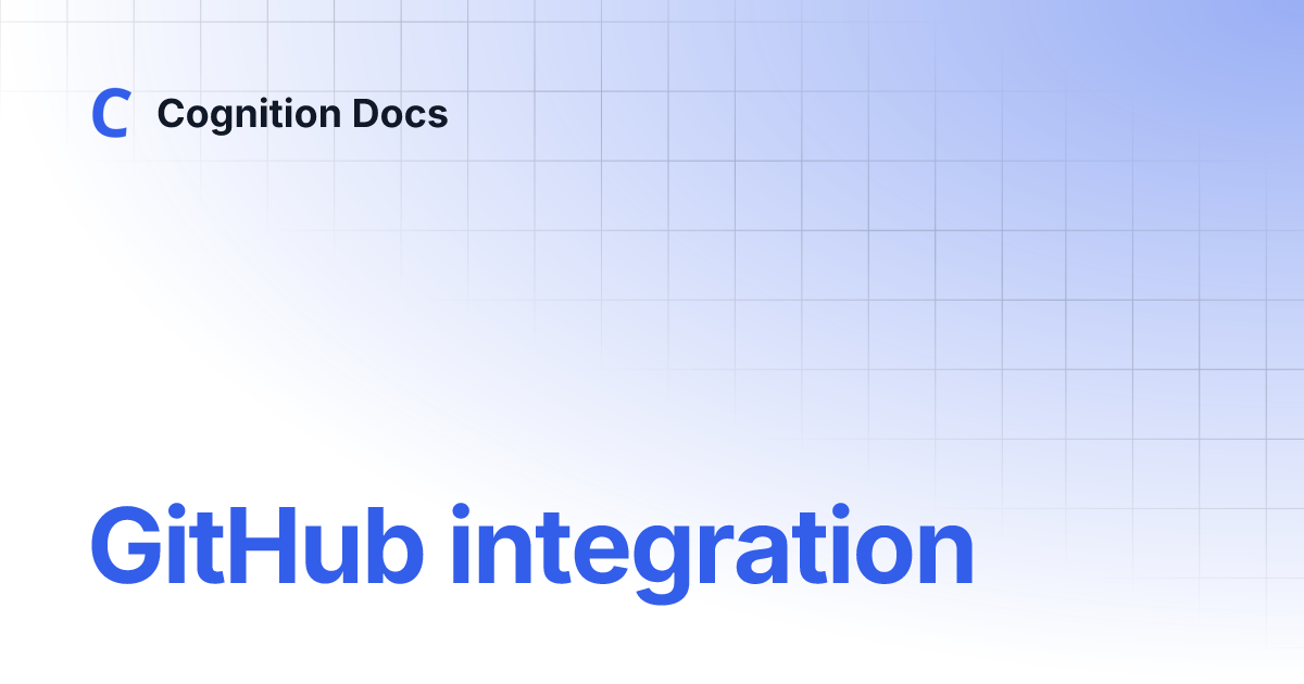 GitHub integration | Cognition Docs